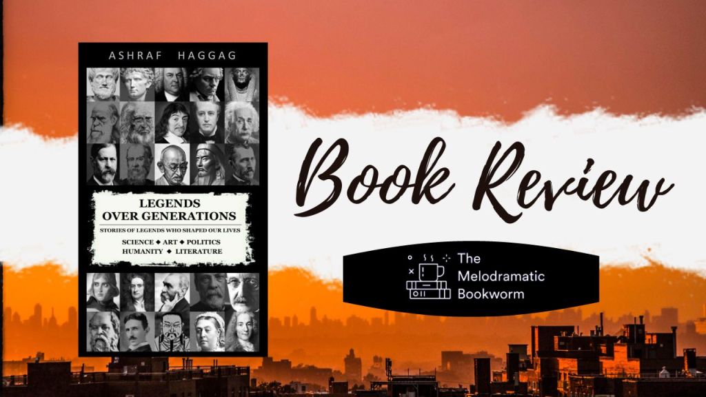 Legends over Generations by Ashraf Haggag | Book Review – The ...