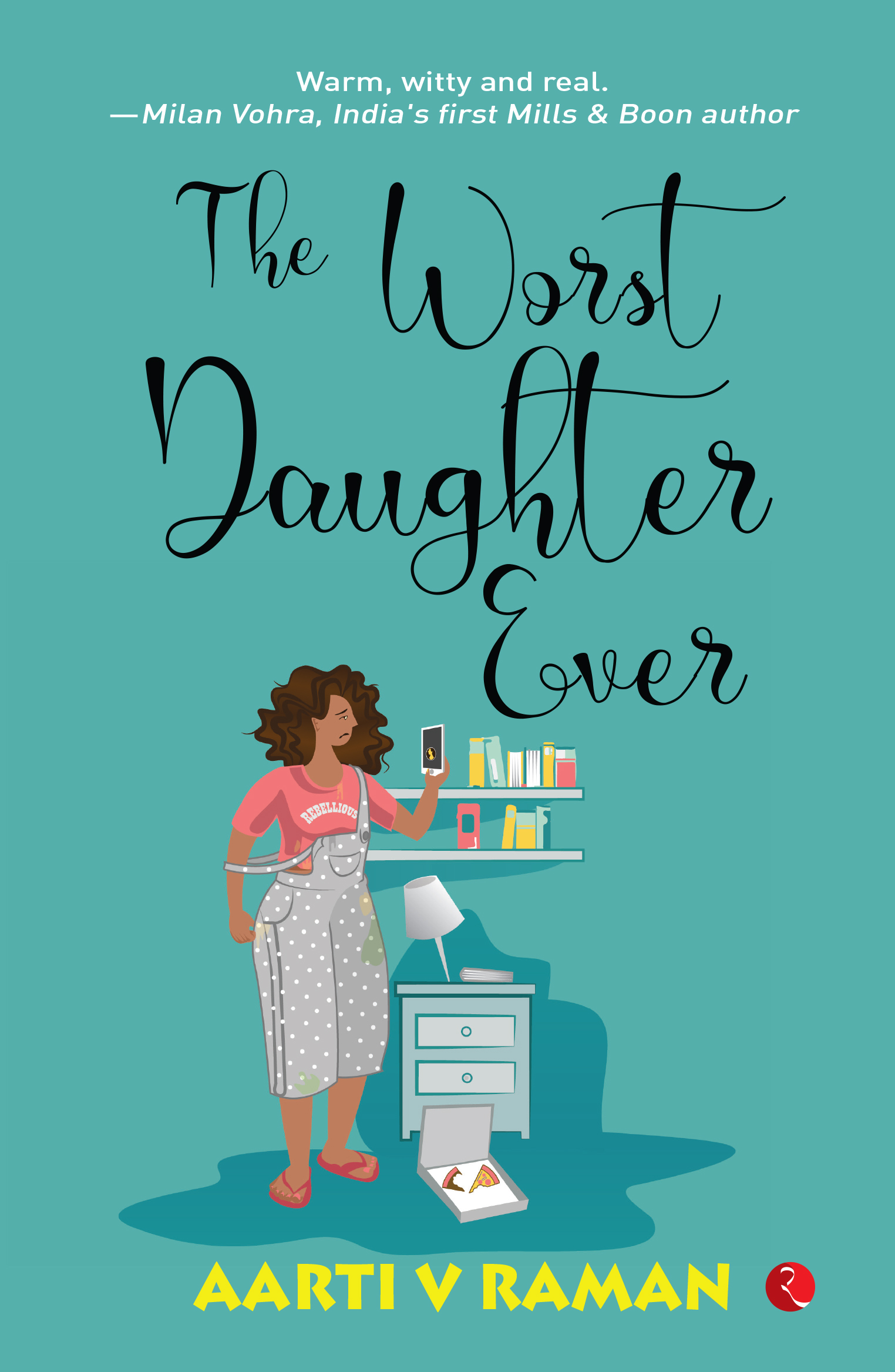 The Worst Daughter Ever by Aarti V Raman | Book Review – The ...