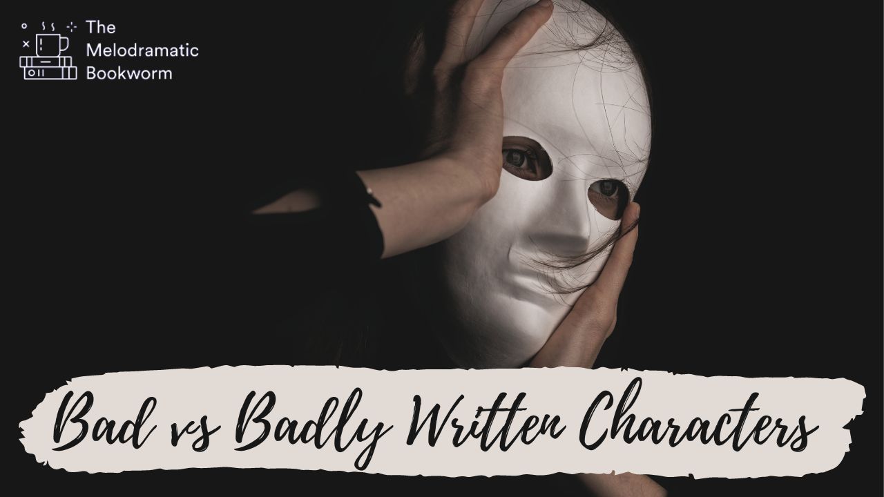 Difference Between a Bad Character and a Badly Written Character | # ...