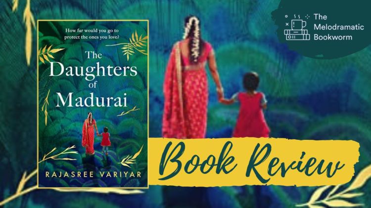 The Daughters of Madurai by Rajasree Variyar | Book Review – The ...