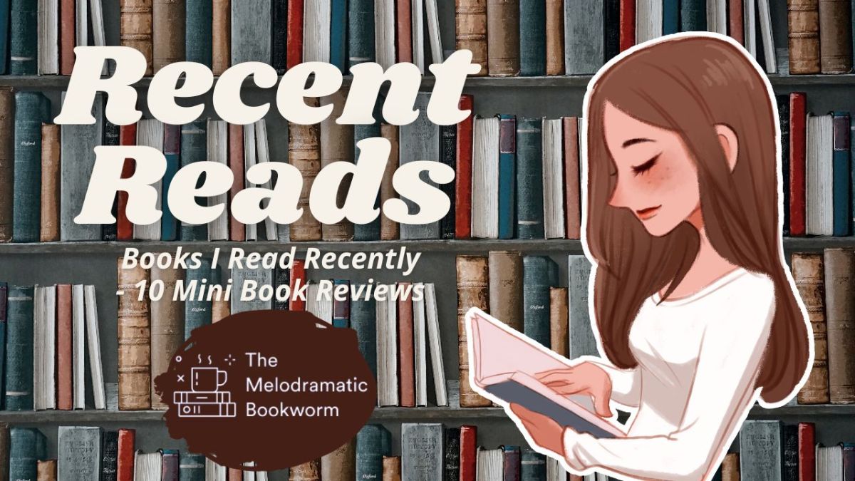Recent Reads – October 2023 Edition | Books I Read Recently | 10 Mini ...